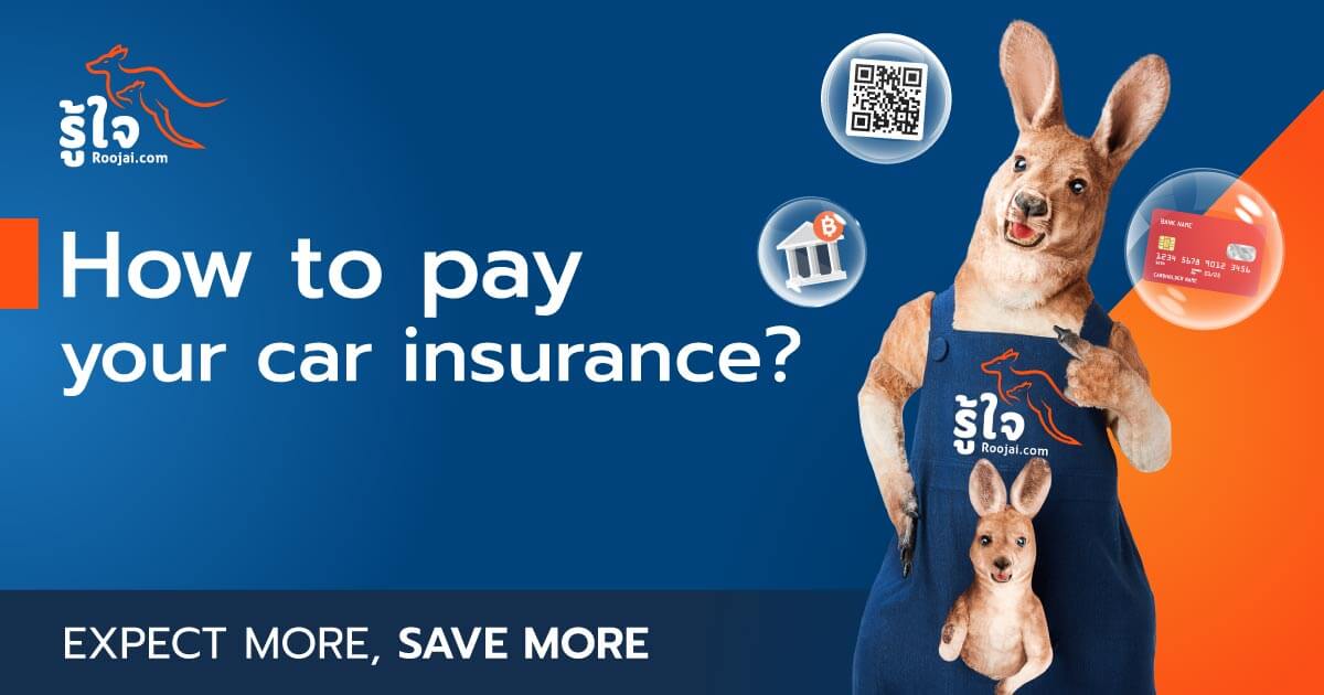 Payment Options for Your Roojai Insurance Policy
